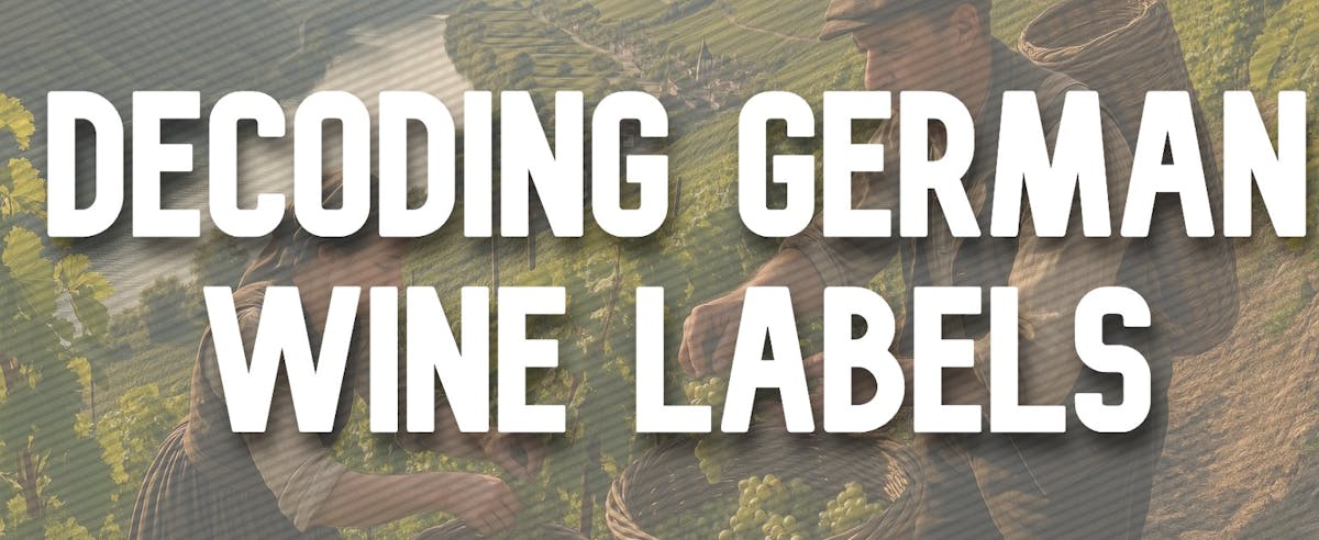Decoding German Wine Labels: A Guide to Clarity and Complexity - Empire Wine Blog