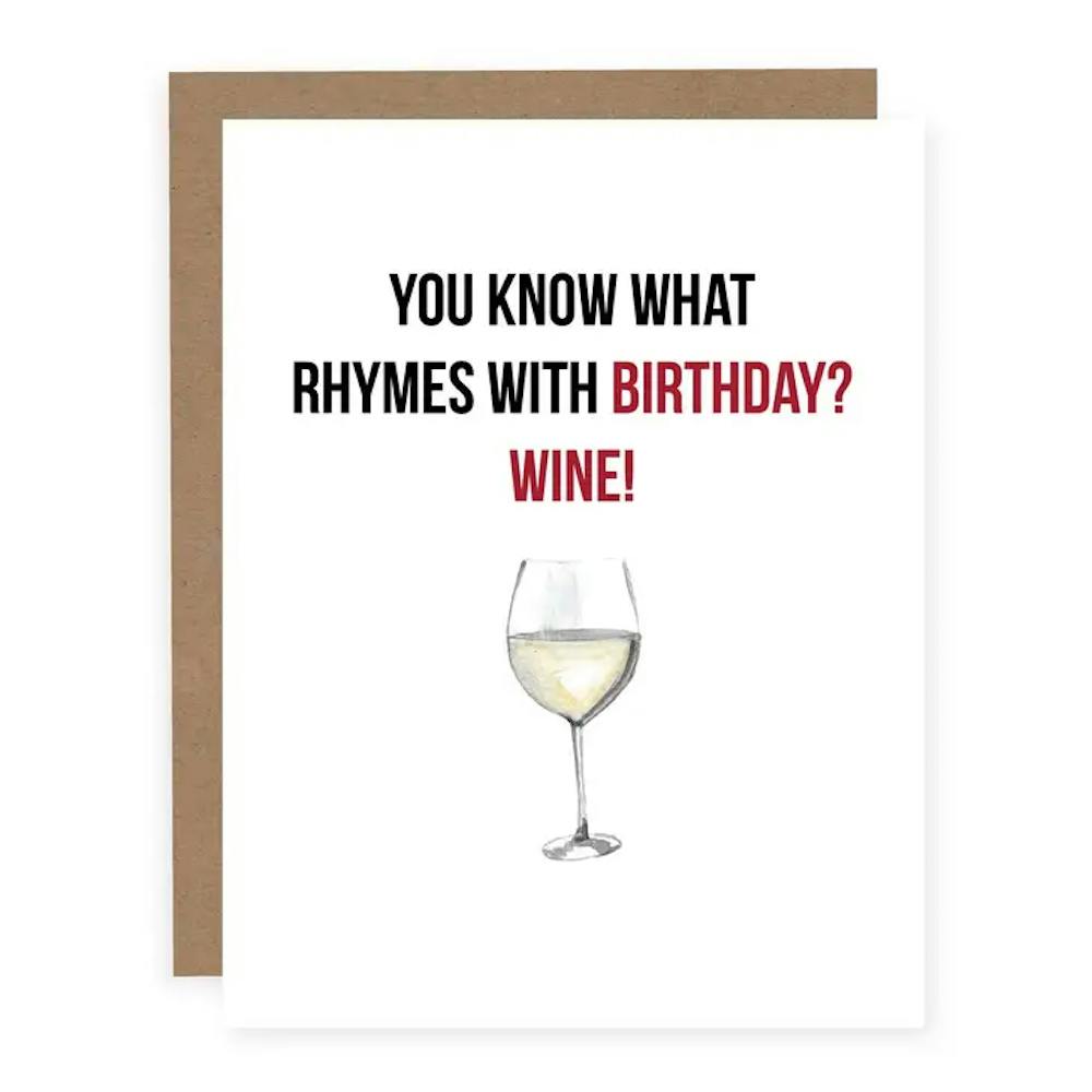 Rhymes With Birthday White Wine Card :: Homegoods